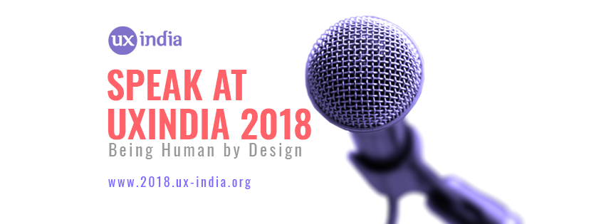 UXINDIA2018, Speak at UX India International Conference